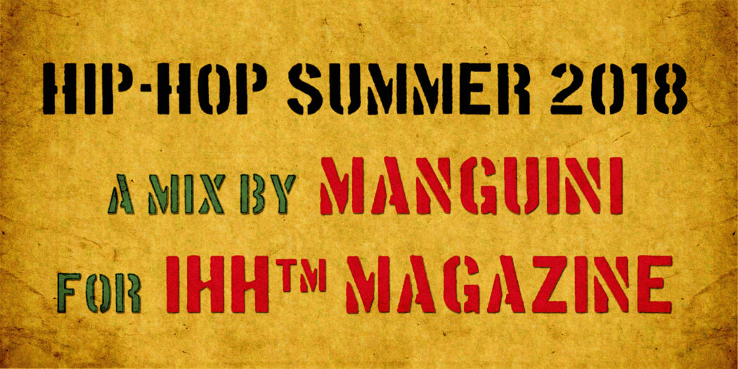 Mix Exclusif : Hip-hop summer 2018 par Manguini